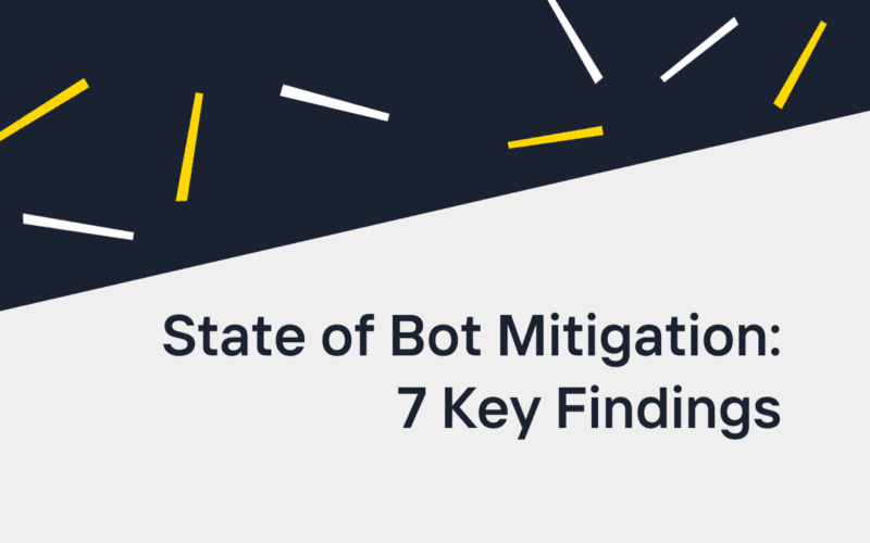 7 Key Findings from the 2021 State of Bot Mitigation Survey