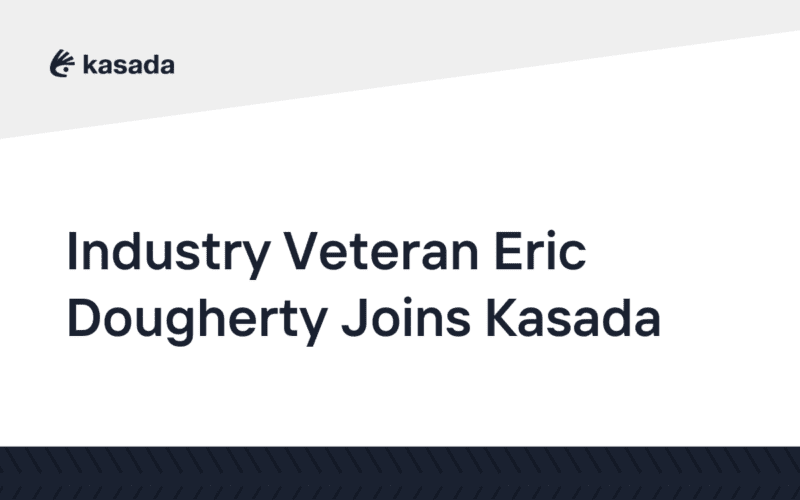Industry Veteran Eric Dougherty Joins Kasada as Chief Revenue Officer ...
